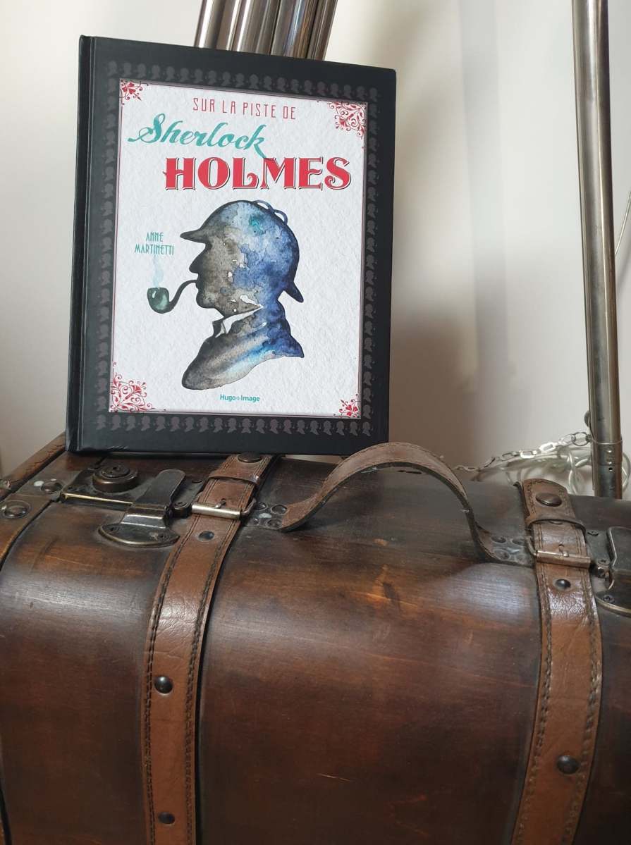 Sur la piste de Sherlock Holmes d’Anne Martinetti – Le journal de Maud